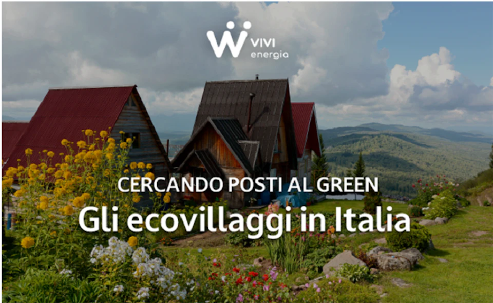 Ecovillaggi in Italia: cosa sono e perché sono diffusi | VIVI energia